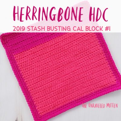 Herringbone Half Double Crochet Stitch: 2019 Stash Busting CAL Block #1 ...