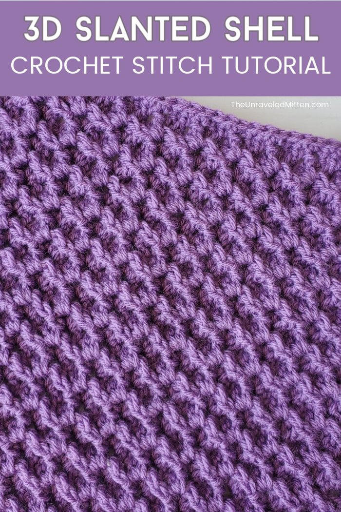 3D Slanted Shell Crochet Stitch - The Unraveled Mitten