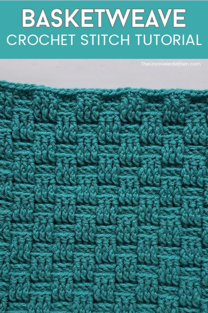 Basketweave Crochet Stitch Tutorial - The Unraveled Mitten